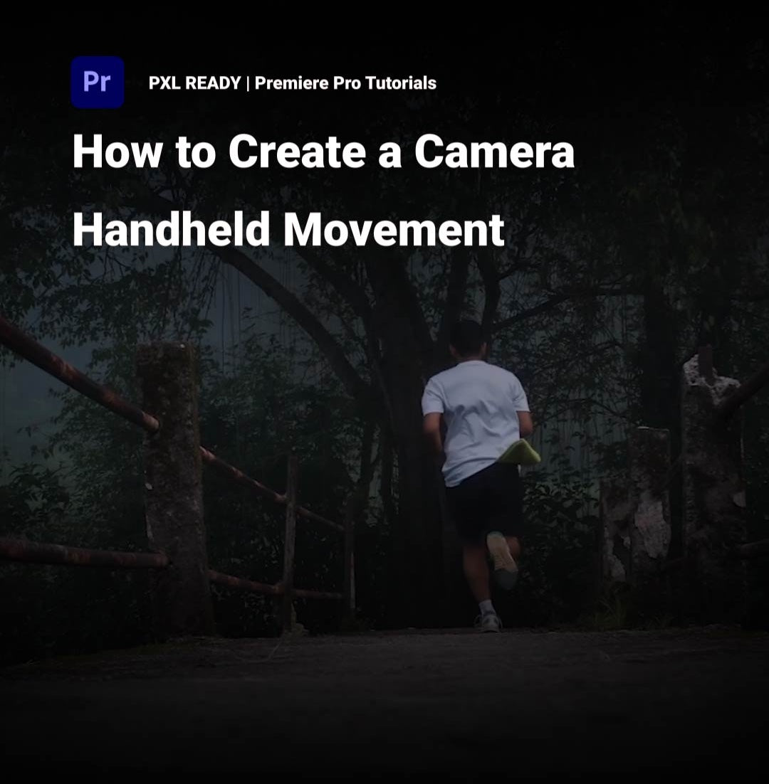 Camera Handheld Effect – PXL READY