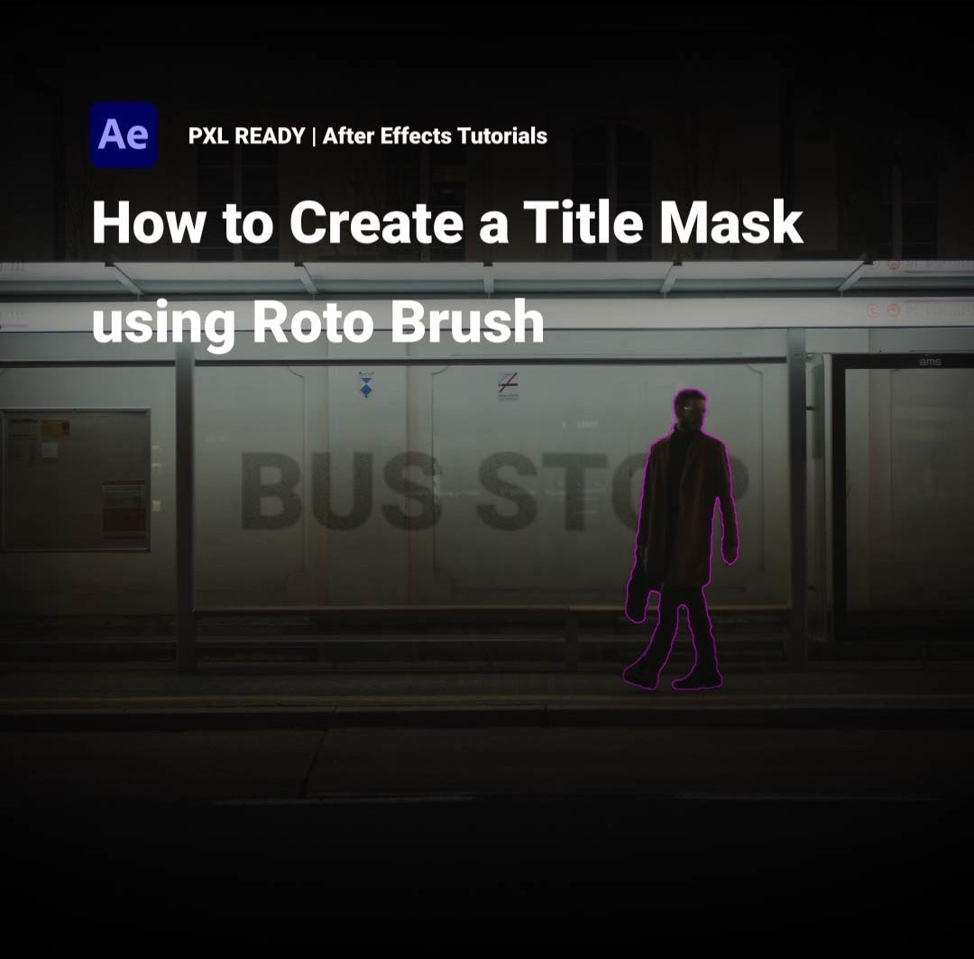 Title mask using Roto brush – PXL READY